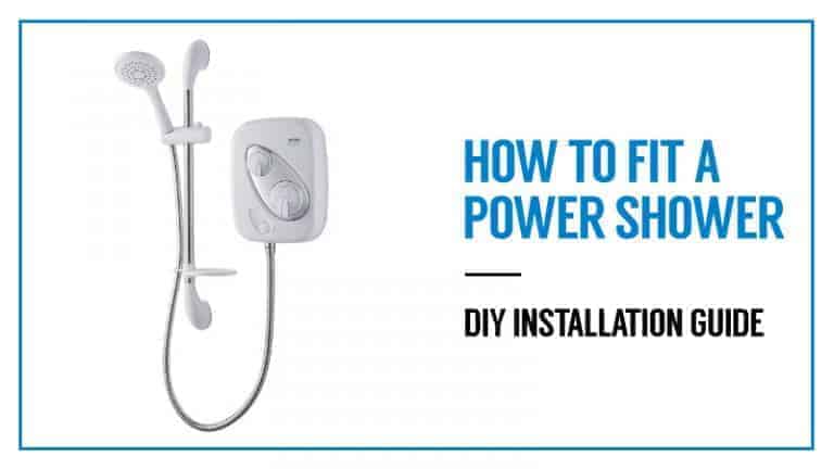 How to Fit a Power Shower – DIY Installation [UK 2025 Guide]